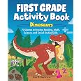 First Grade Activity Book: Dinosaurs: 75 Games to Practice Reading ...