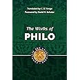 The Works of Philo: Complete and Unabridged, New Updated Edition: Yonge ...