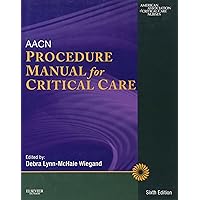 AACN Procedure Manual for Critical Care: 9781416062189: Medicine & Health Science Books @ Amazon.com