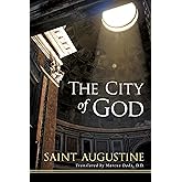 The City of God [The Modern Library]: Saint Augustine, Marcus Dods ...