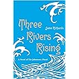 Amazon.com: Three Rivers Rising: 9780375853692: Richards, Jame: Books