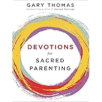 Devotions for Sacred Parenting: A Year of Weekly Devotions for Parents ...