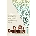 The Editor's Companion: An Indispensable Guide to Editing Books ...