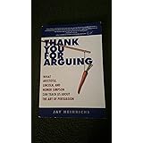 Thank You for Arguing, Third Edition: What Aristotle, Lincoln, and ...