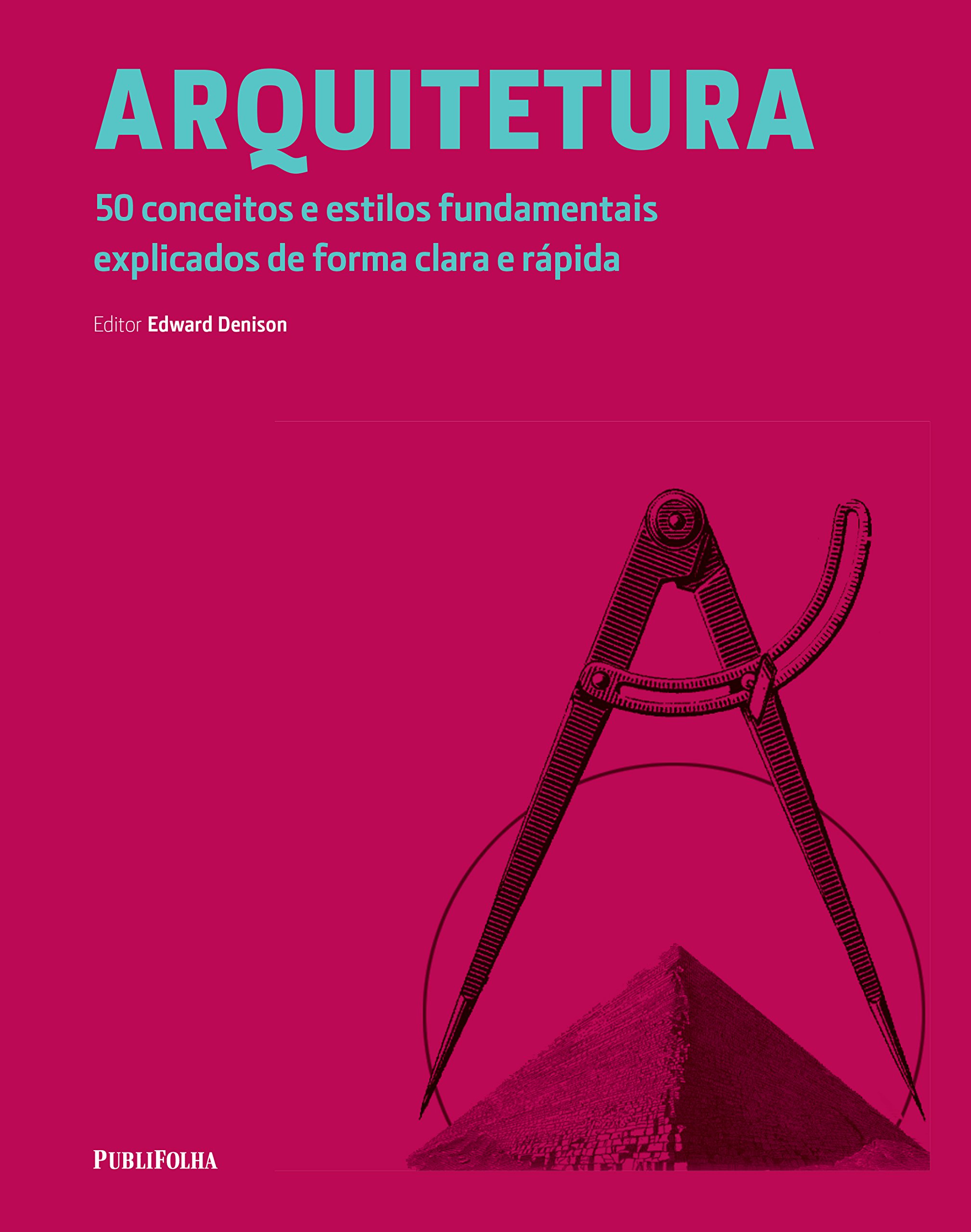 Arquitetura. 50 Conceitos e Teorias Fundamentais Explicados de Forma ...