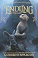 Endling #1: The Last: Applegate, Katherine: 9780062335524: Amazon.com ...