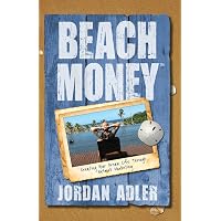 Beach Money: Creating Your Dream Life Through Network Marketing: Adler ...