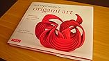 New Expressions in Origami Art: Masterworks from 25 Leading Paper ...
