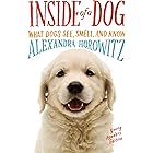 Inside of a Dog: What Dogs See, Smell, and Know - Kindle edition by ...