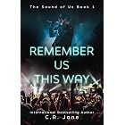 Amazon.com: Remember You This Way: A Contemporary Rockstar Romance (The ...