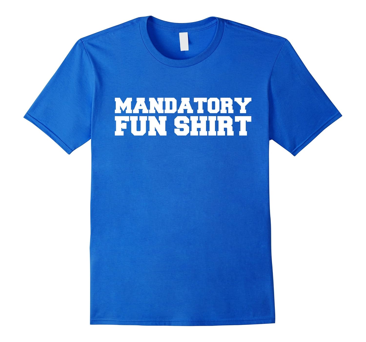Mandatory Fun Shirt Funny T-shirt Military Sayings Gift-CD – Canditee