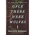Once There Were Wolves: Mcconaghy, Charlotte: 9781250244154: Amazon.com ...