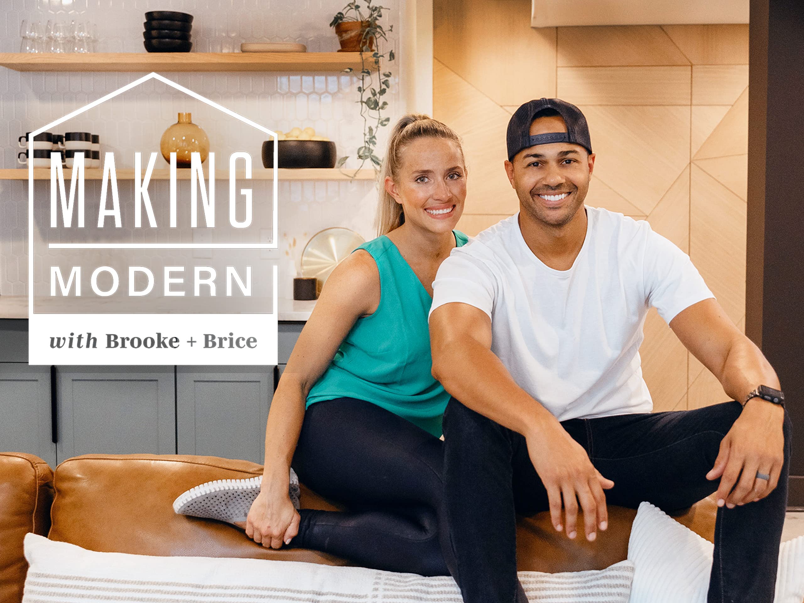 Watch Making Modern with Brooke and Brice, Season 2 | Prime Video
