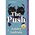 The Push: A Novel: Audrain, Ashley: 9781984881687: Amazon.com: Books