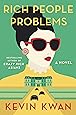 Rich People Problems (Crazy Rich Asians Trilogy): Kwan, Kevin ...