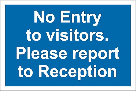 No entry to visitors please report to reception sign - Self adhesive ...