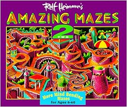 Amazing Mazes 2: Rolf Heimann: 9780816736744: Amazon.com: Books