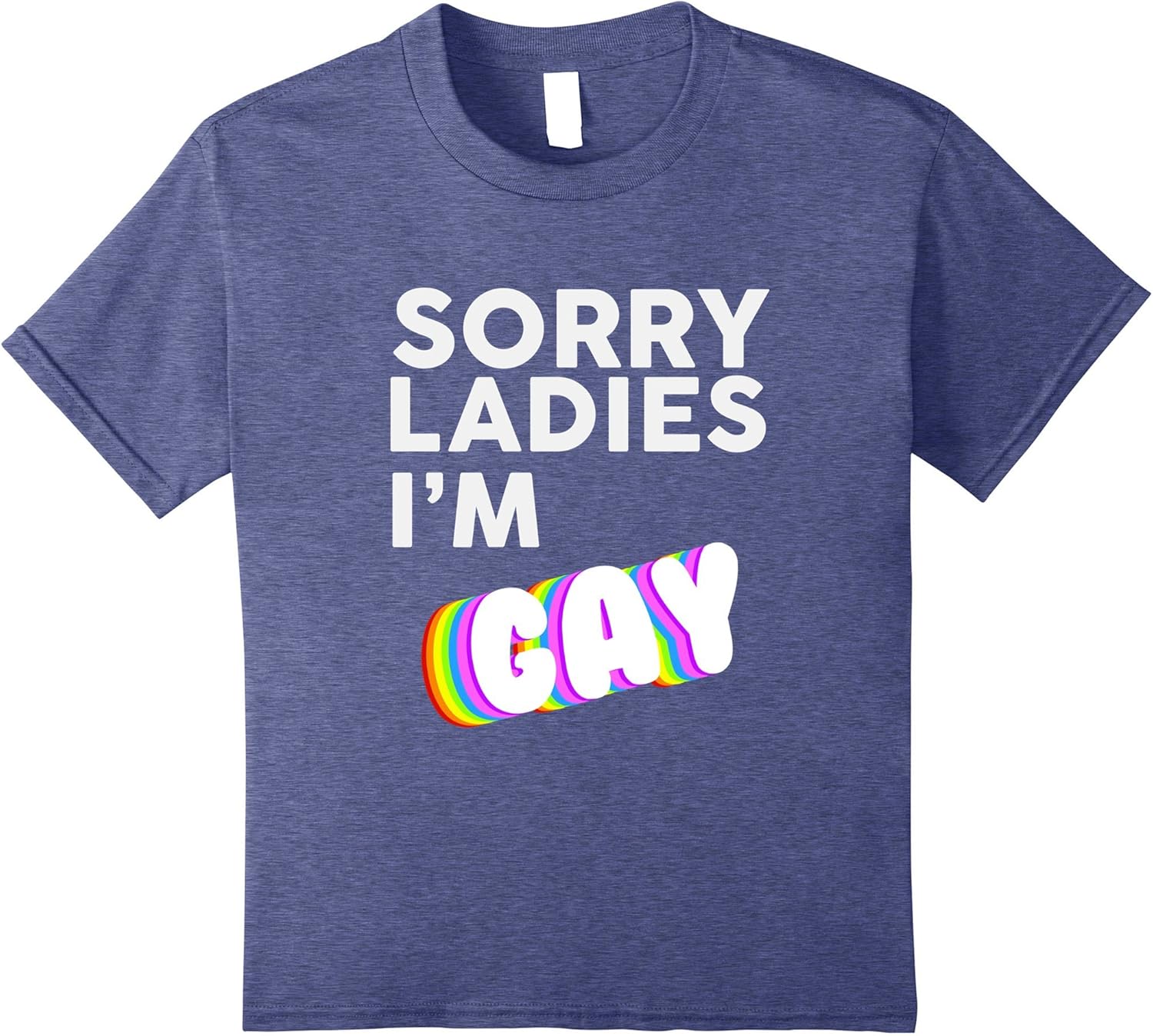 Amazon.com: Sorry Ladies I'm Gay LBGT Pride Awareness Month Shirts ...