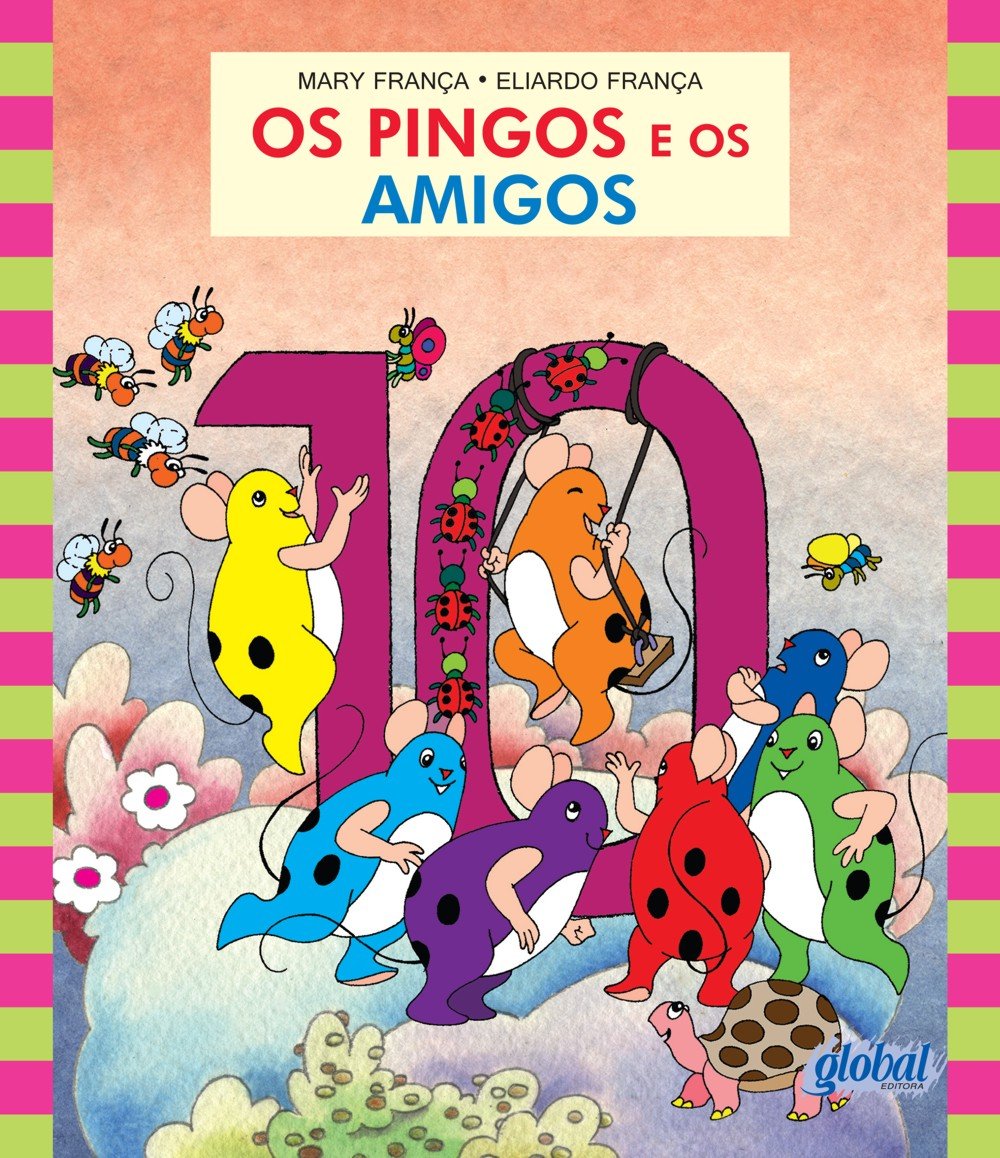 Os Pingos e os Amigos PDF Mary França, Eliardo França