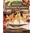 World of Warcraft: New Flavors of Azeroth: The Official Cookbook ...