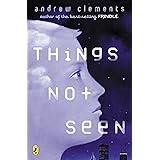 Things That Are (Things Not Seen, 3) by Clements, Andrew