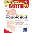 Singapore Math – 70 Must-Know Word Problems Workbook for 6th Grade Math ...