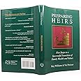 Preparing Heirs: Five Steps to a Successful Transition of Family Wealth ...
