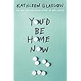 You'd Be Home Now by Glasgow, Kathleen