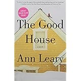The Good House: A Novel: Leary, Ann: 9781250043030: Amazon.com: Books