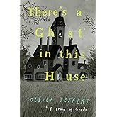There's a Ghost In This House: Jeffers, Oliver: 9780593466186: Amazon ...