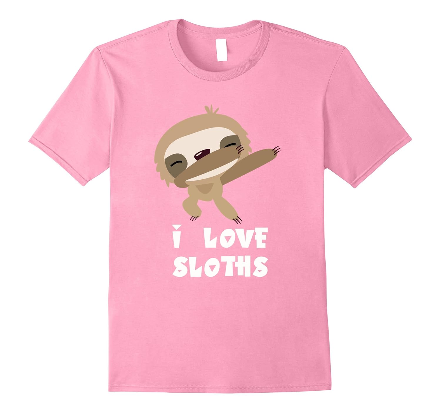 Dabbing Sloth Shirt – Funny I Love Sloths Dab T-Shirt-CL – Colamaga
