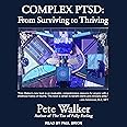 Complex PTSD: From Surviving to Thriving: Pete Walker: 9798200379668: Amazon.com: Books
