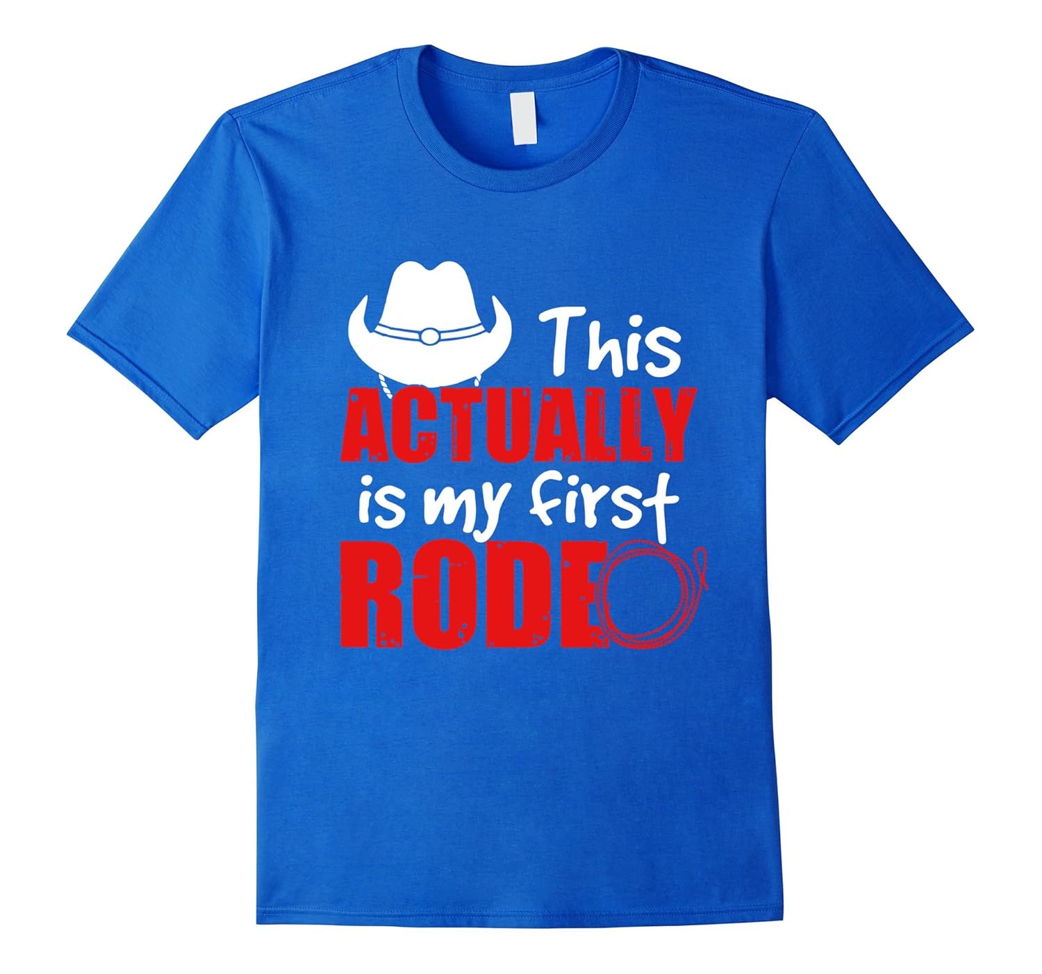 This Actually Is My First Rodeo T-Shirt Funny Rodeo Tee-4LVS