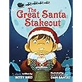 The Great Santa Stakeout: Bird, Betsy, Santat, Dan: 9781338169980 ...