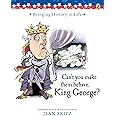 Can't You Make Them Behave, King George?: Fritz, Jean, Tomes, Margot ...