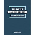 The Sketch Encyclopedia: Over 1,000 drawing projects: Publishing ...
