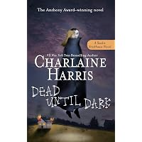 Amazon.com: Dead Until Dark (Sookie Stackhouse/True Blood, Book 1 ...