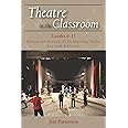 Amazon.com: Theatre in the Classroom, Grades 6-12: Methods and ...
