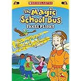 The Magic School Bus Taking Flight: A Book About Flight: Cole, Joanna ...