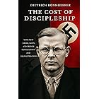 The Cost of Discipleship - Kindle edition by Bonhoeffer, Dietrich ...