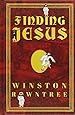 Finding Jesus (THREE RIVERS PR): Rowntree, Winston: 9780553418002 ...