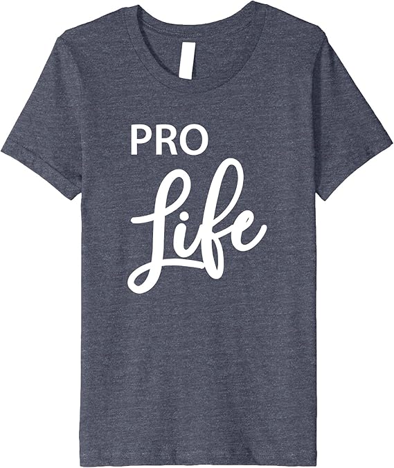 Amazon.com: Pro Life T Shirt Pro-Life Shirt: Clothing