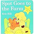 Spot Goes to the Farm board book by Hill, Eric