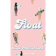 Float: Marchant, Kate: 9781989365977: Books - Amazon.ca