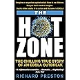 The Hot Zone: The Chilling True Story of an Ebola Outbreak: Preston ...