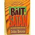 The Bait of Satan: Your Response Determines Your Future: John Bevere ...
