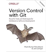 Version Control with Git: Powerful tools and techniques for collaborative software development ...