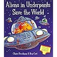 Aliens in Underpants Save the World: Freedman, Claire;Cort, Ben ...