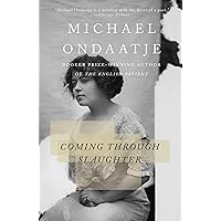 Amazon.com: Coming Through Slaughter: 9780679767855: Ondaatje, Michael ...