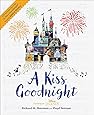 Amazon.com: A Kiss Goodnight (9781484782286): Sherman, Richard, Rubiano ...